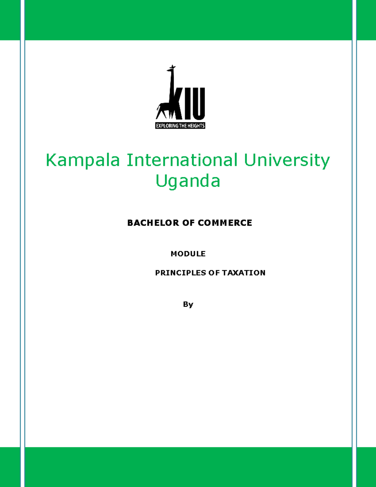Principles OF Taxation - Kampala International University Uganda BACHELOR OF COMMERCE MODULE ...