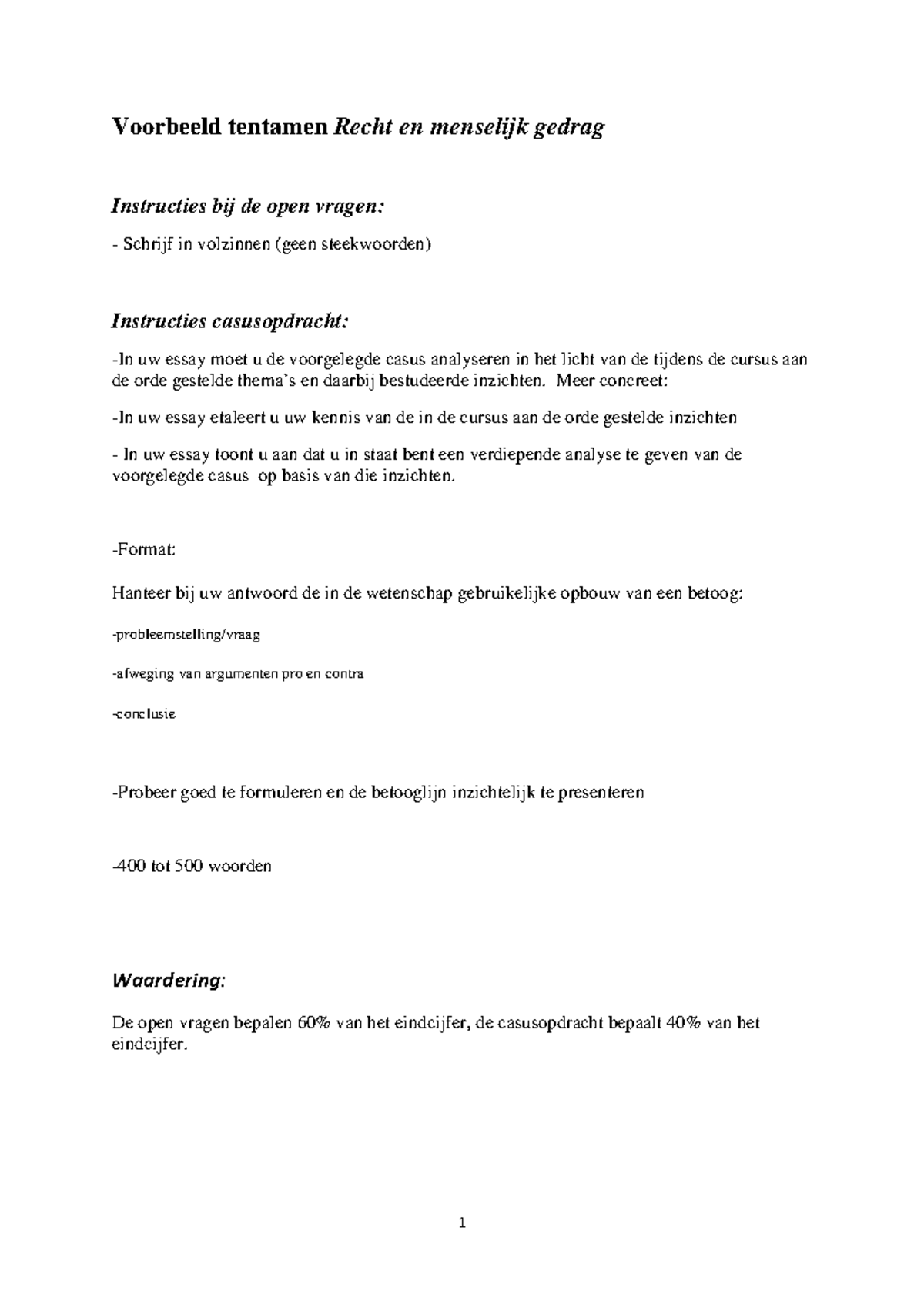 Proef/oefen tentamen 18 maart 2014, vragen en antwoorden - Voorbeeld tentamen Recht en menselijk ...