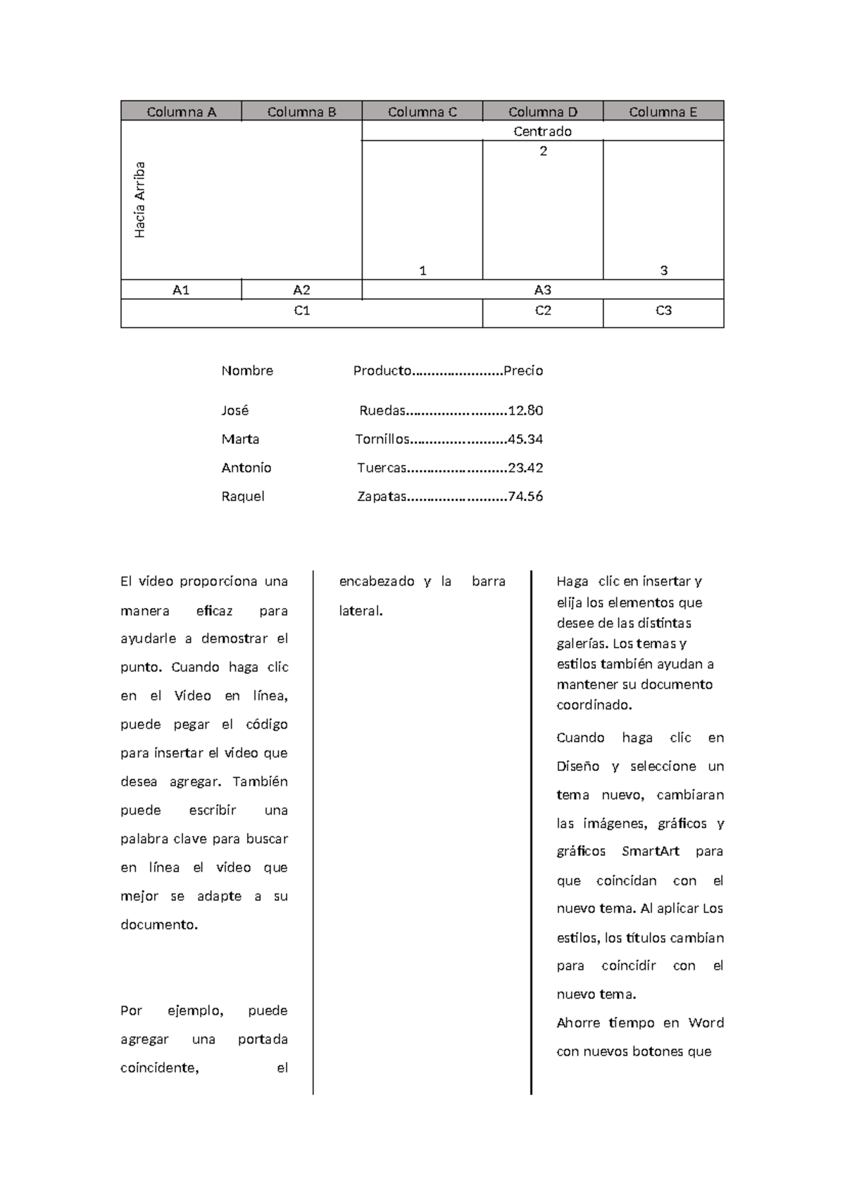Recuperacion 1 - Columna A Columna B Columna C Columna D Columna E Hacia Arriba Centrado 1 2 3 ...