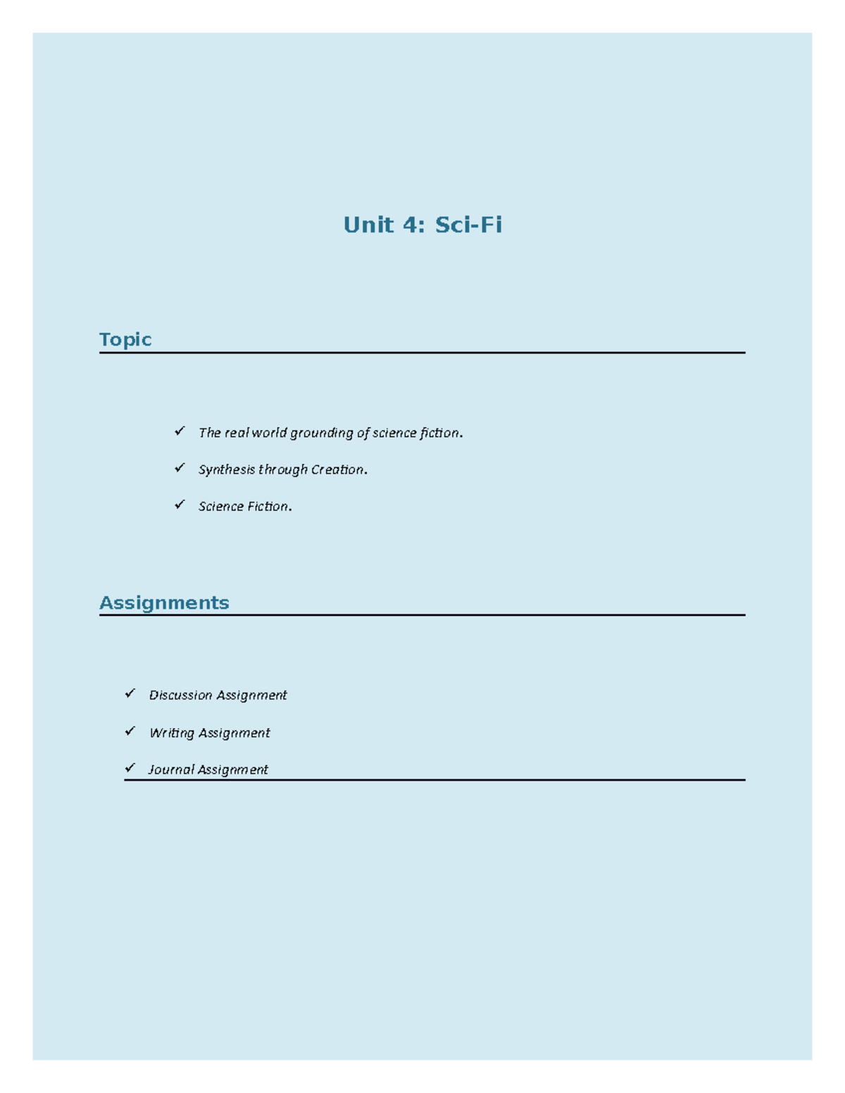 ENGL 1405 Unit 4 Assignments - Unit 4: Sci-Fi Topic The real world grounding of science fiction ...