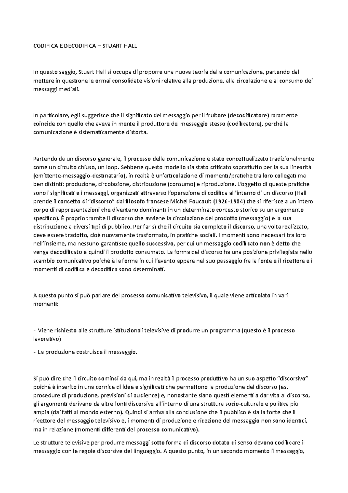Stuart HALL - CODIFICA E DECODIFICA – STUART HALL In questo saggio, Stuart Hall si occupa di ...