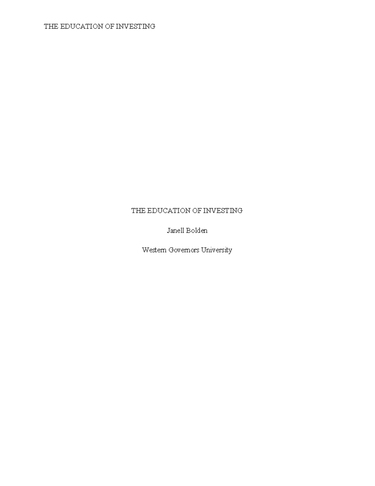 WGU Research Paper- v2 - THE EDUCATION OF INVESTING Janell Bolden ...