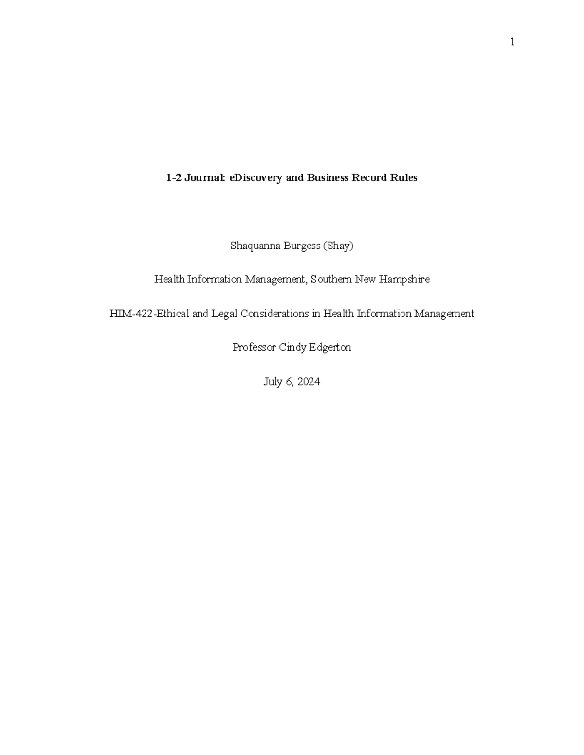 HIM 422- 1-2 Journal - Professor Cindy Edgerton - 1-2 Journal ...