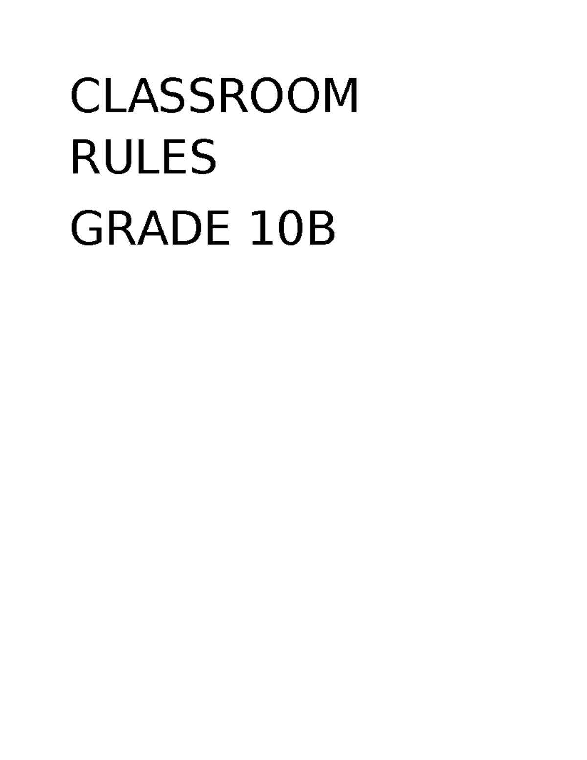 Classroom Rules - ENGL102H2 - CLASSROOM RULES GRADE 10B - Studocu