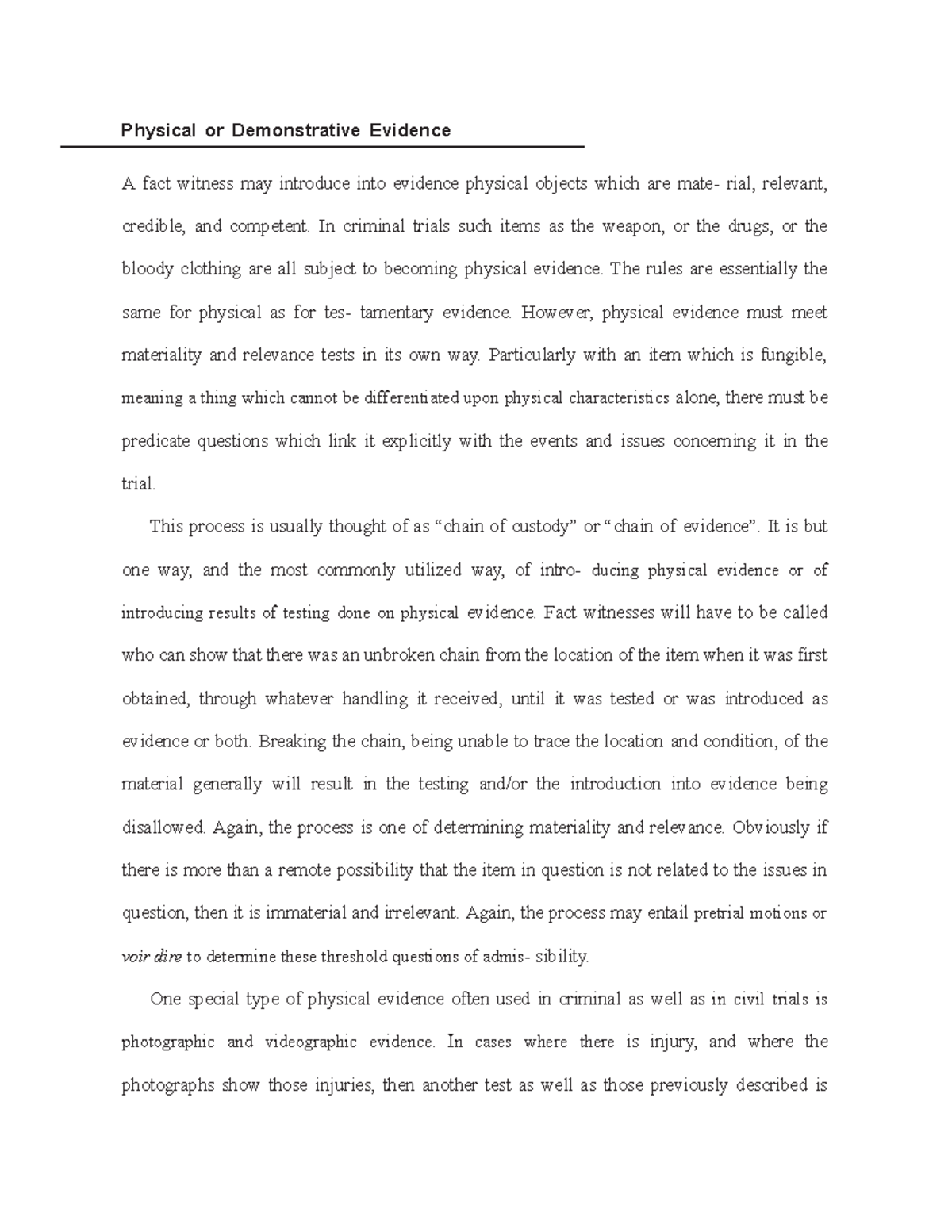 Physical or Demonstrative Evidence - In criminal trials such items as ...