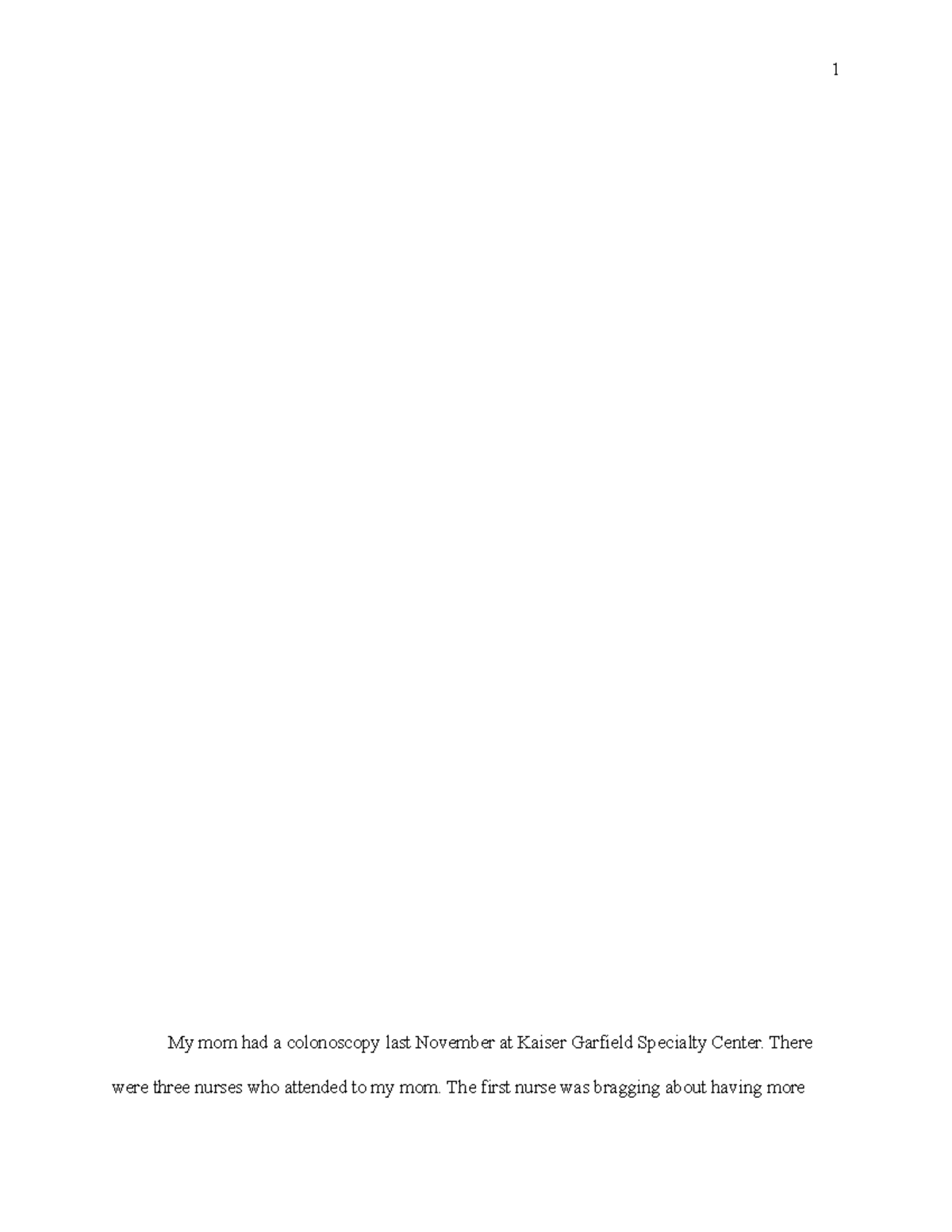 N221 Assignment 1 - !1 My mom had a colonoscopy last November at Kaiser ...