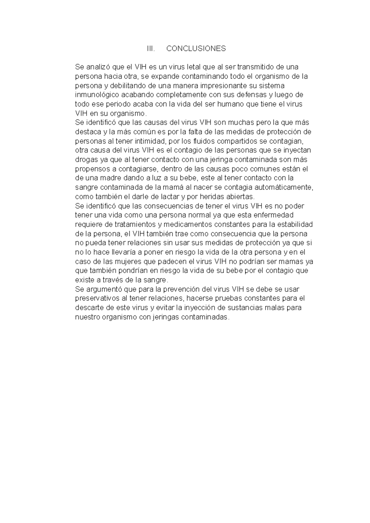 Conclusion DEL Virus VIH - III. CONCLUSIONES Se analizó que el VIH es ...
