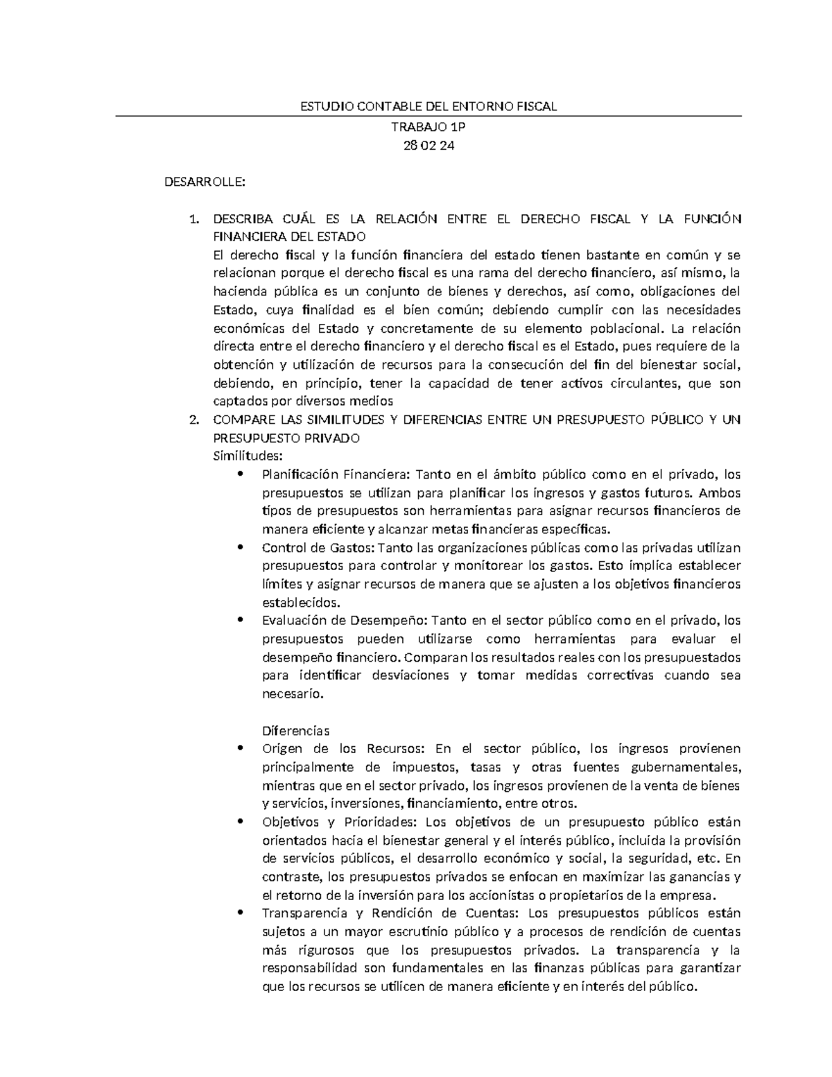 Trabajo 1p - Olmos - ESTUDIO CONTABLE DEL ENTORNO FISCAL TRABAJO 1P 28 02 24 DESARROLLE: 1 ...