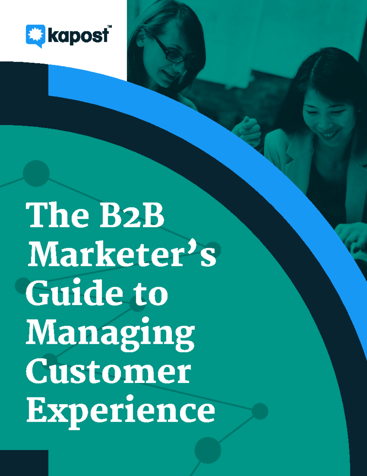 B2b marketers guide to managing customer experience - The B2B Marketer ...
