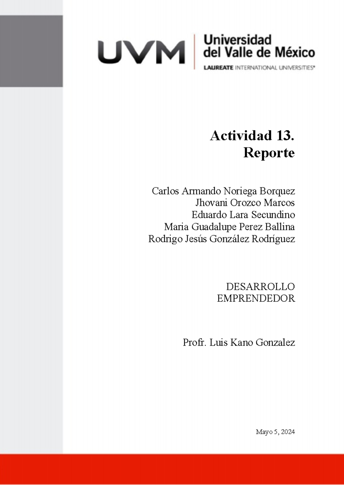 A13 RJGR - act 13 - Actividad 13. Reporte Carlos Armando Noriega ...