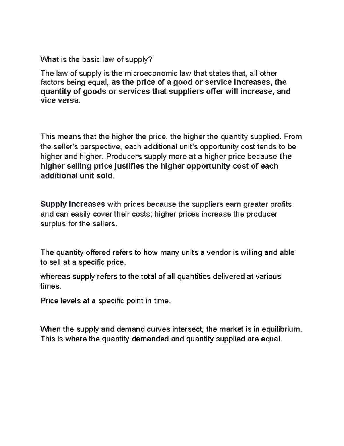 What is the basic law of supply - This means that the higher the price ...