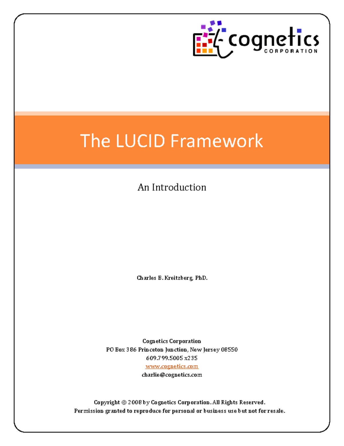 Lucid-Paper-v2 - Charles B. Kreitzberg, PhD. The LUCID Framework An Introduction Cognetics - Studocu