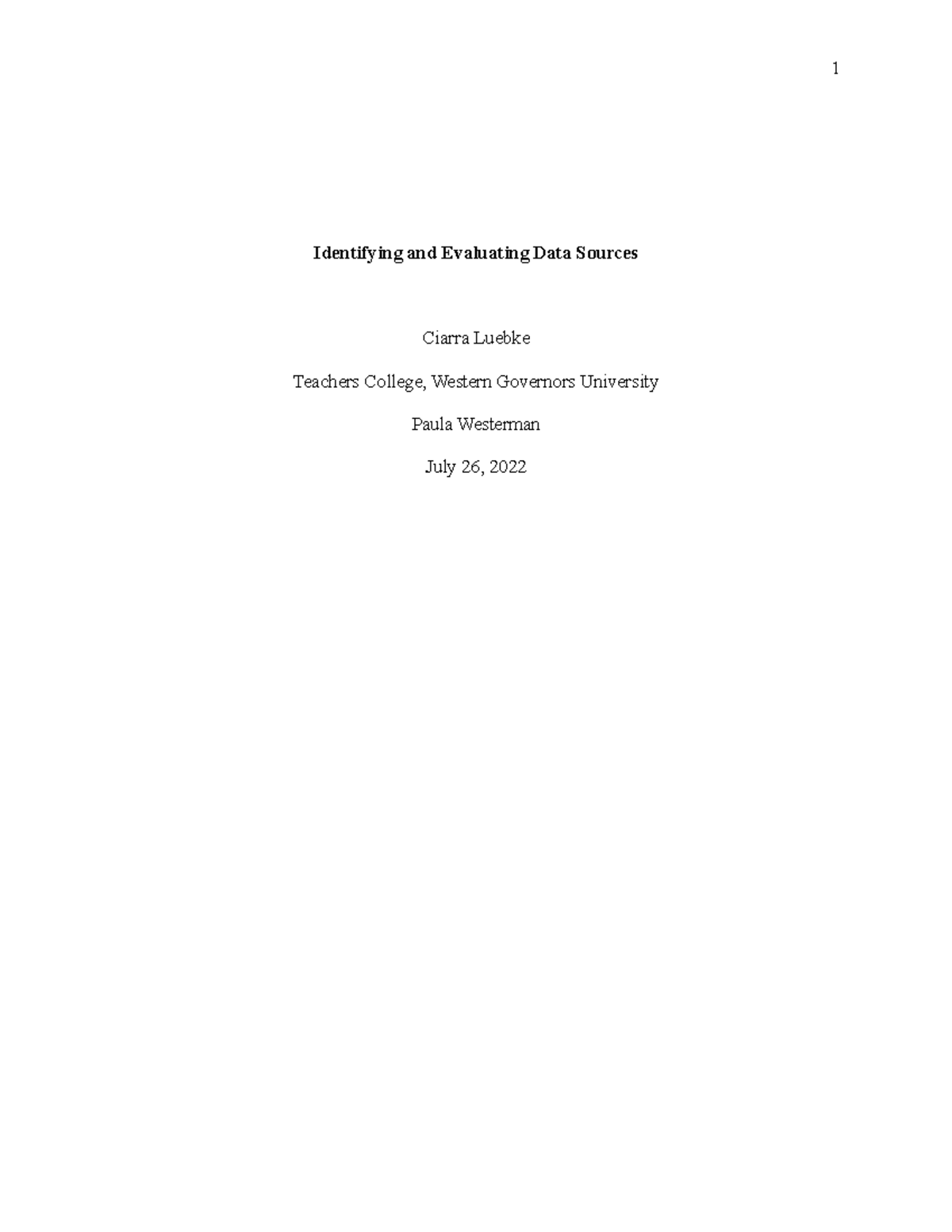 Task 1 Identifying AND Evaluating DATA Sources - Identifying and Evaluating Data Sources Ciarra ...