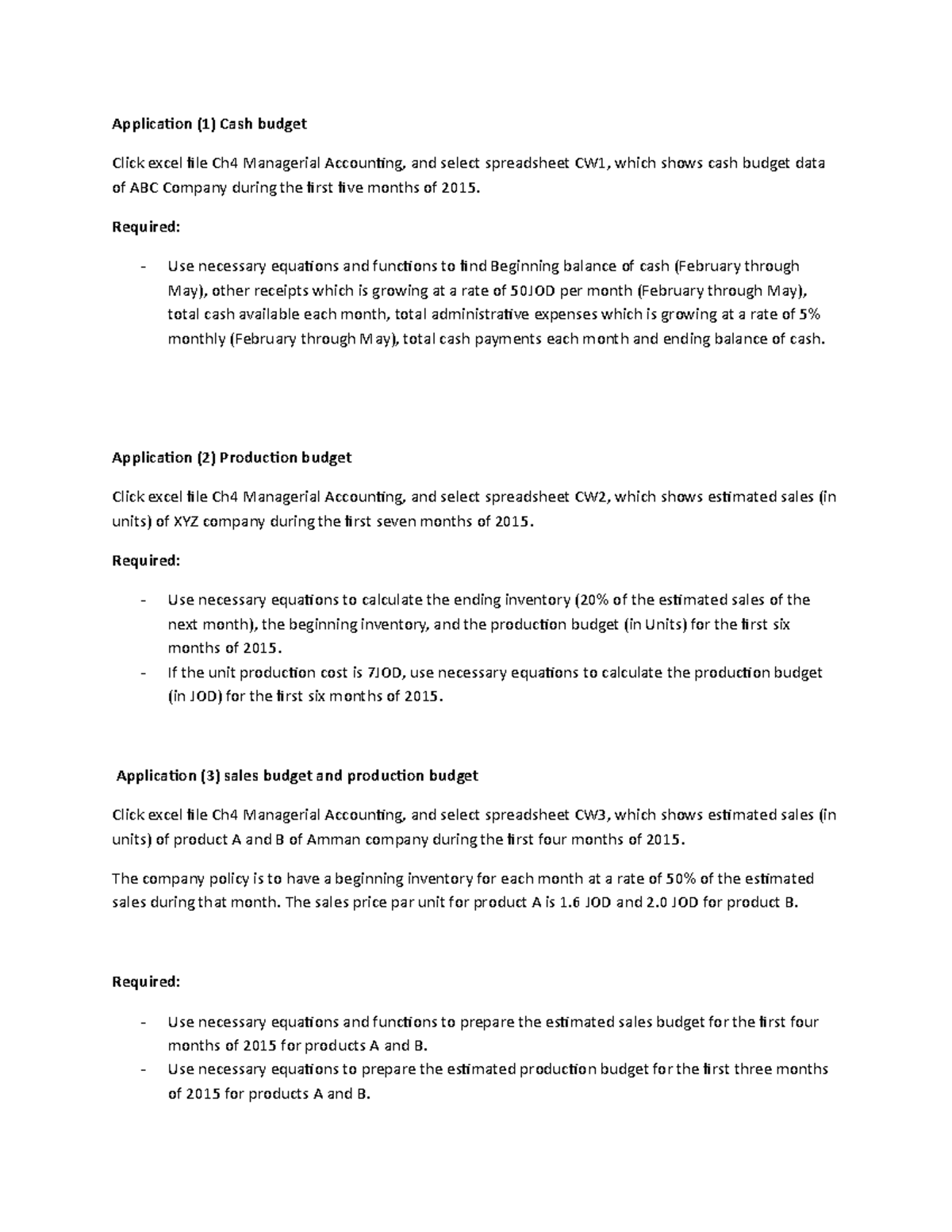 Ch4 Application - sumaary - Application (1) Cash budget Click excel file Ch4 Managerial ...