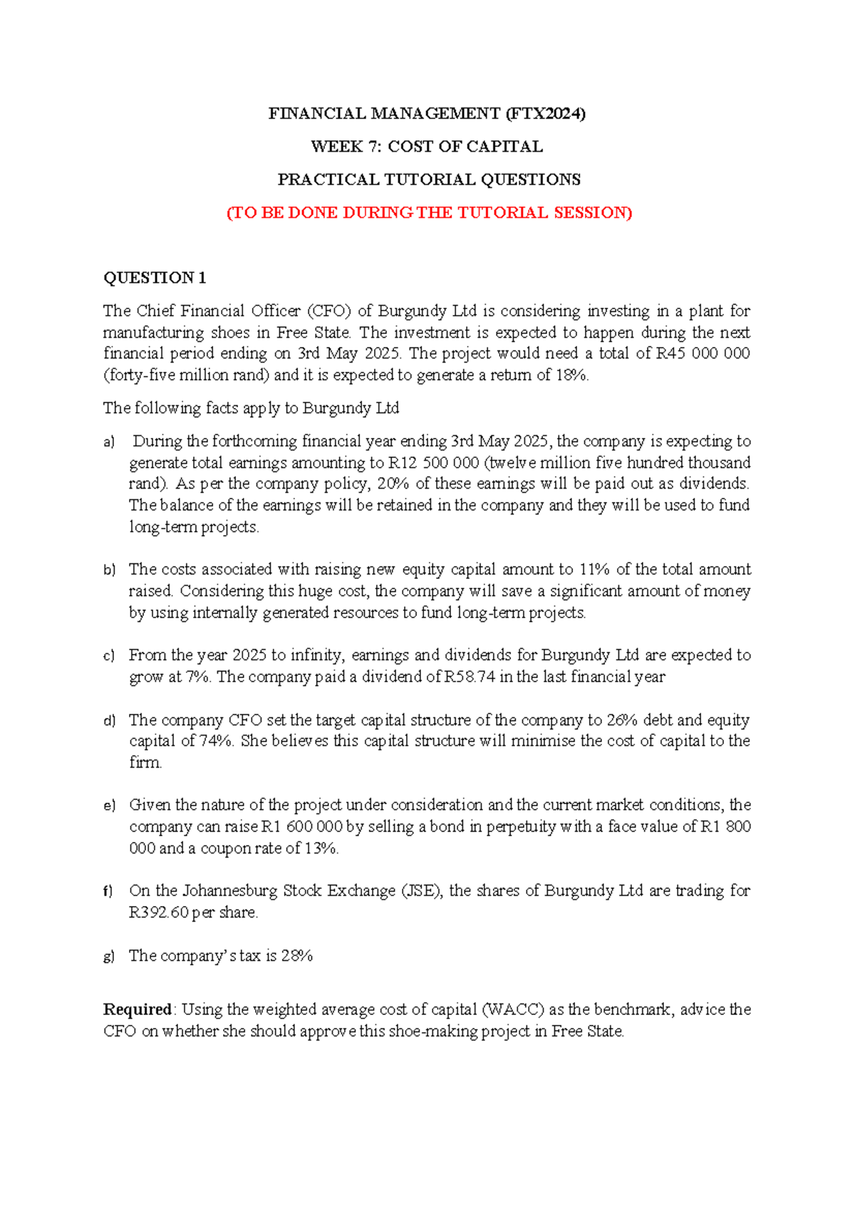 Practical tutorial questions - Copy - FINANCIAL MANAGEMENT (FTX2024) WEEK 7: COST OF CAPITAL ...