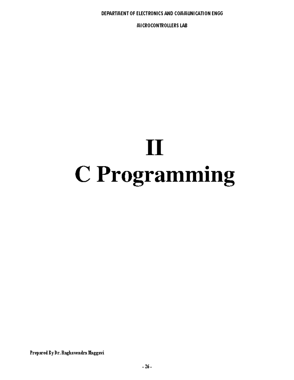 PART-2-LAB - CVCXCX - MICROCONTROLLERS LAB Prepared By Dr. Raghavendra Maggavi II C Programming ...