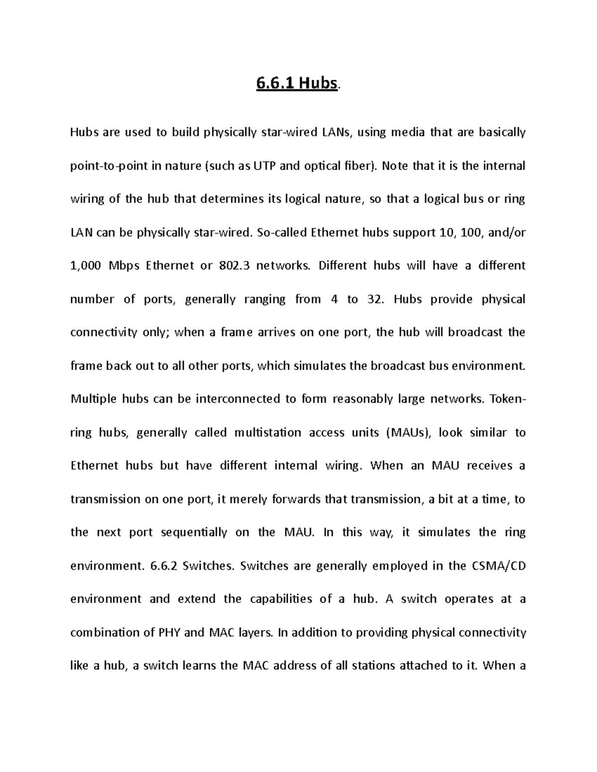 Hubs - Hubs lecture notes - 6.6 Hubs. Hubs are used to build physically ...