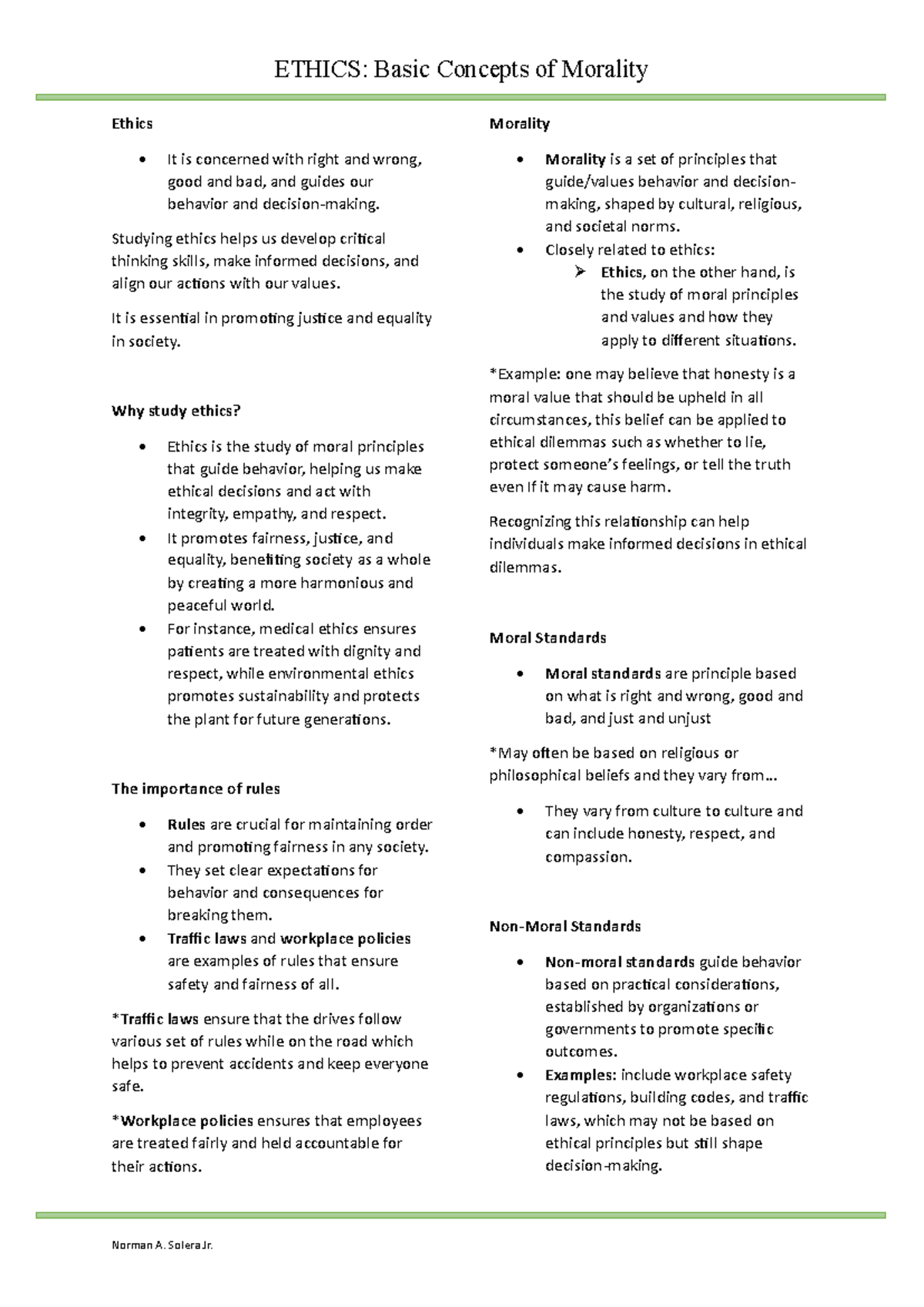 Ethics - Ethics It is concerned with right and wrong, good and bad, and ...