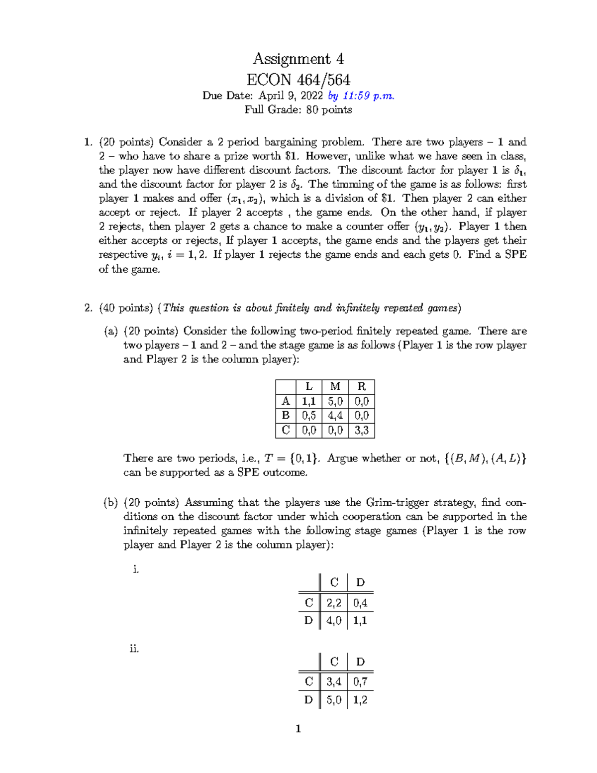 Assignment 4 - Full Grade: 80 points (20 points) Consider a 2 period ...