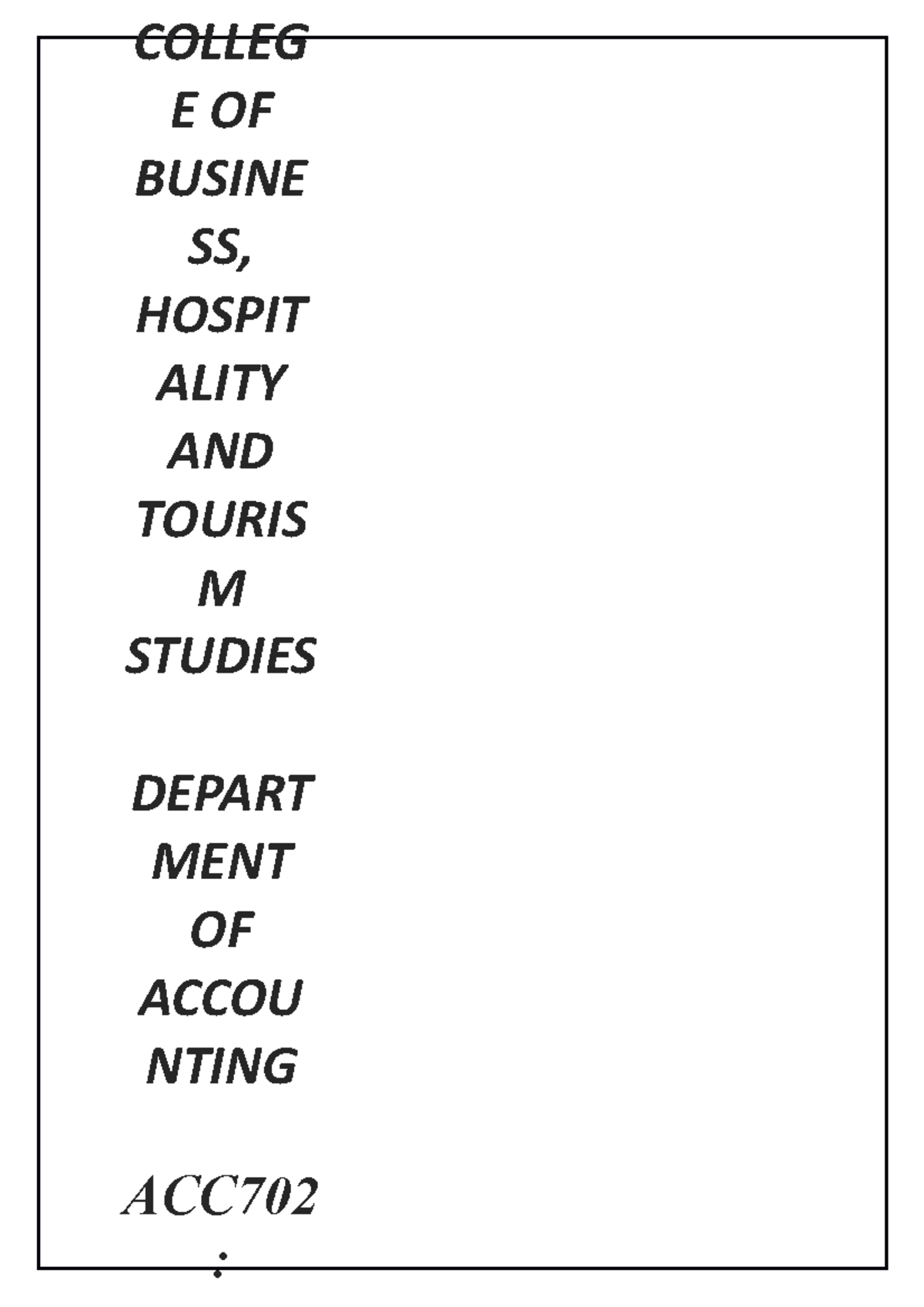Acc701 assignment TT Swaleha and Group - COLLEG E OF BUSINE SS, HOSPIT ...