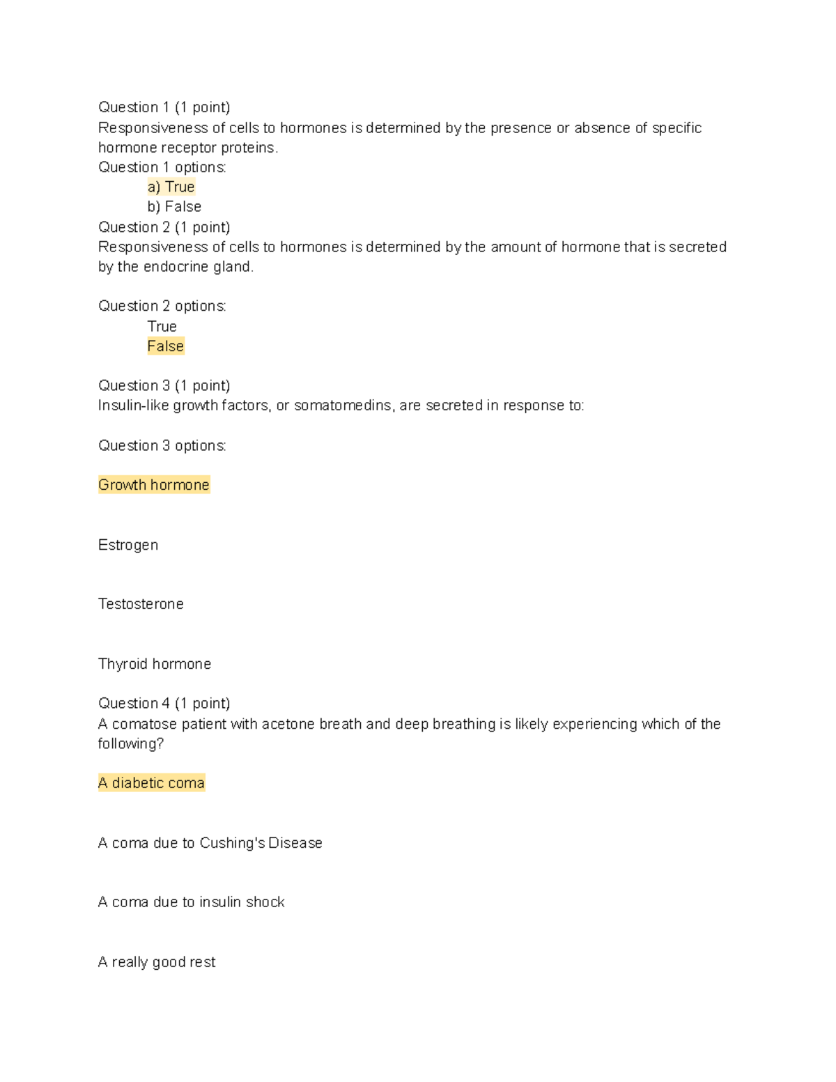 BIOM 3200 - Quiz one questions - Question 1 (1 point) Responsiveness of ...