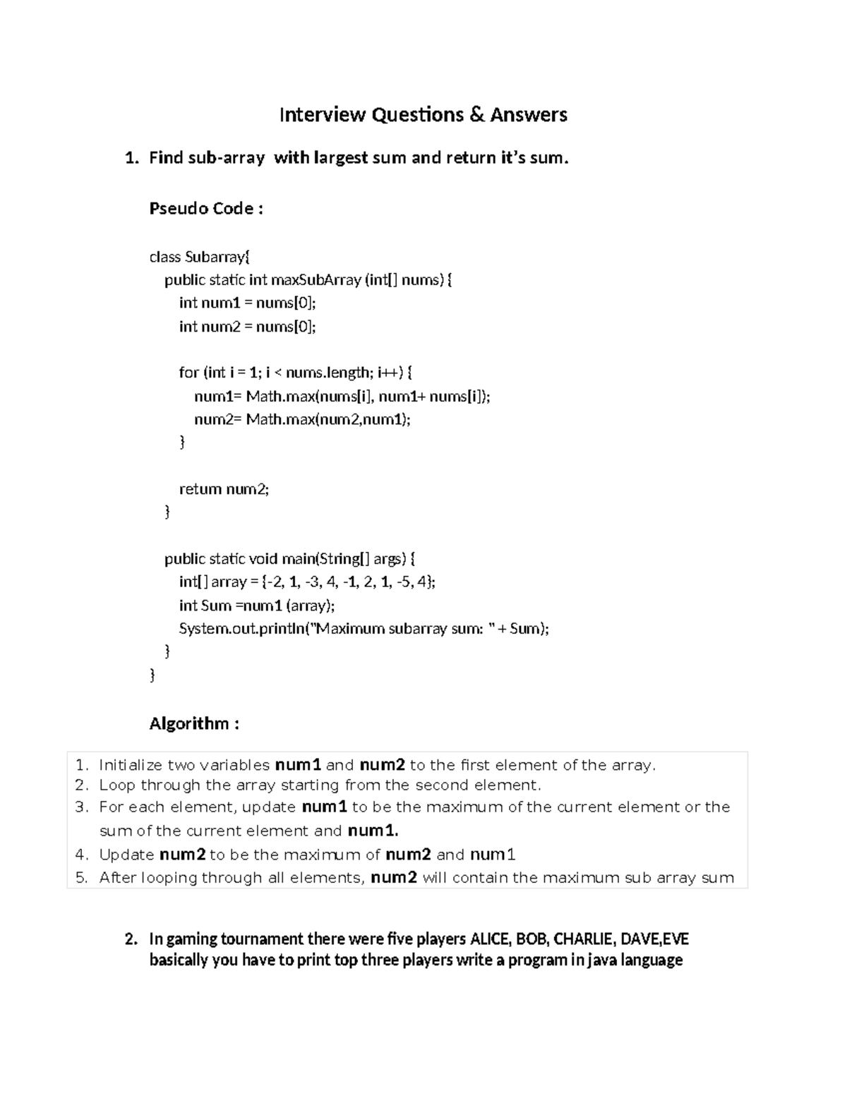 Interview Questions - Find sub-array with largest sum and return it’s sum. Pseudo Code : class ...
