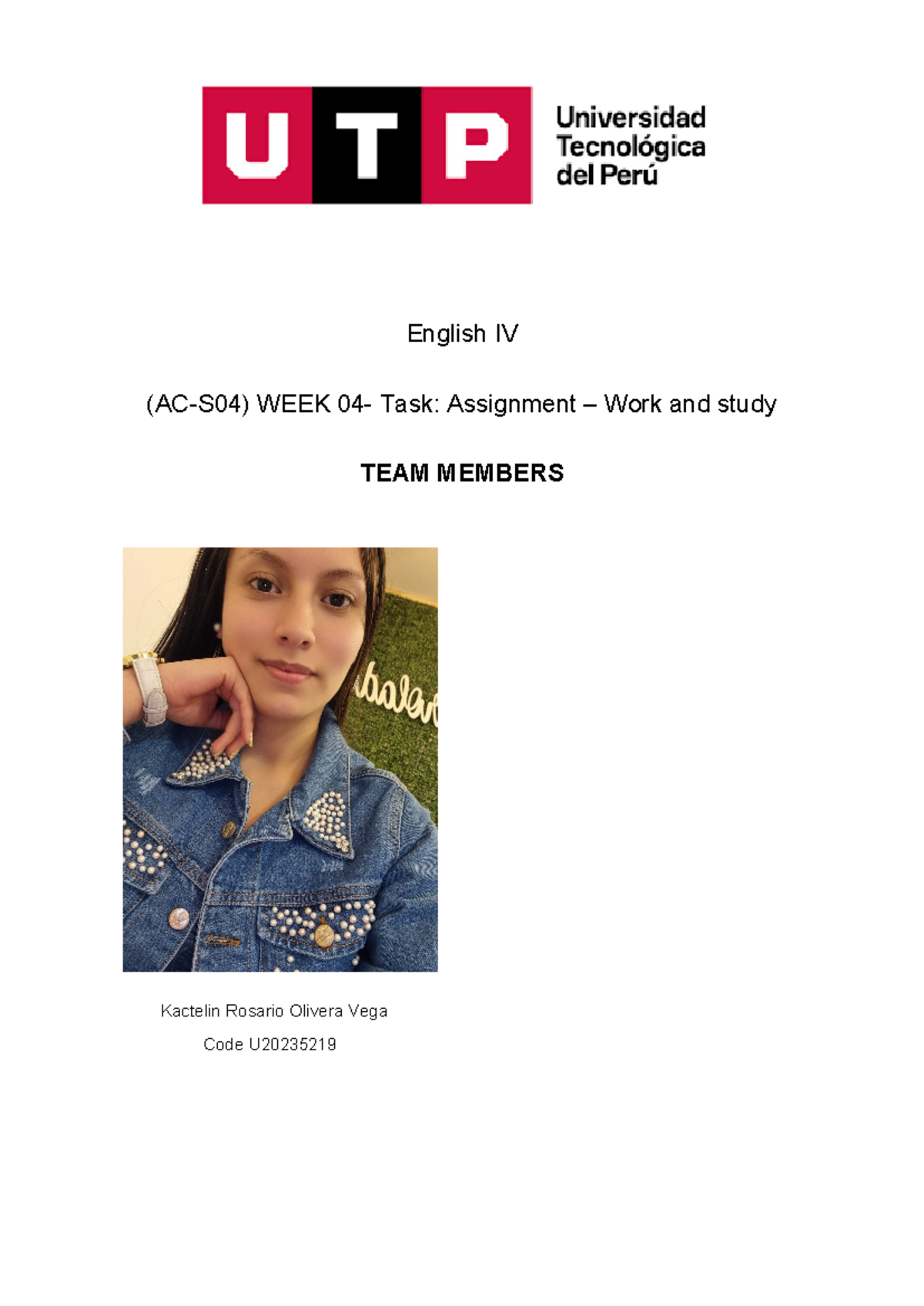 Week 4 - intelectual - Metodología del Trabajo Universitario - English IV (AC-S04) WEEK 04- Task ...