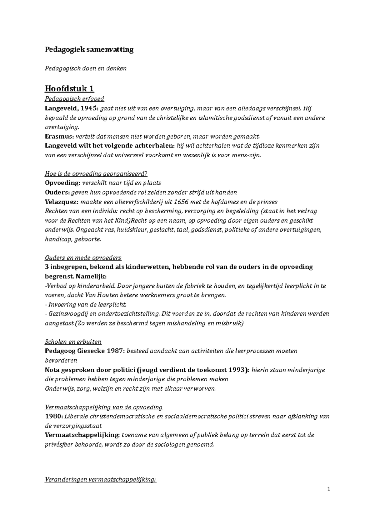 Pedagogiek samenvatting - Pedagogiek samenvatting Pedagogisch doen en denken Hoofdstuk 1 ...