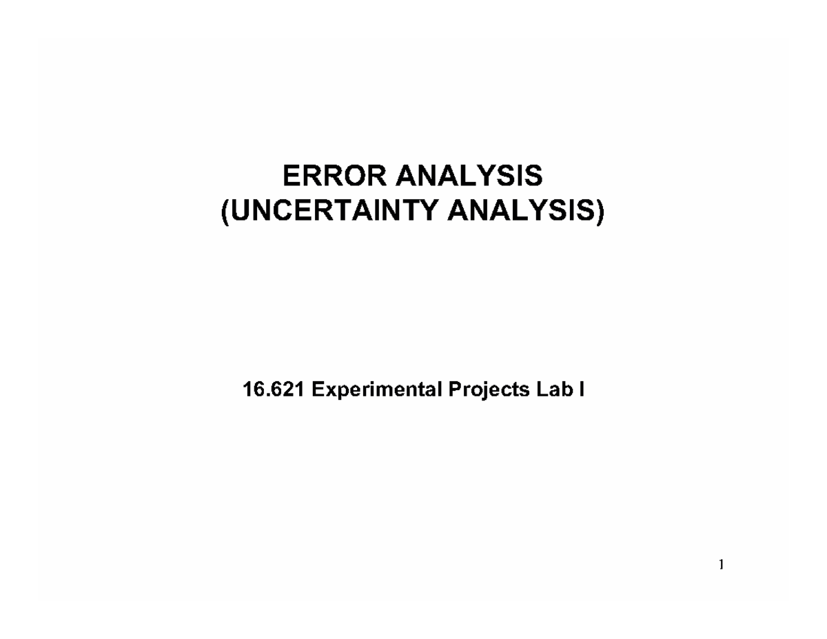 Uncertainty Analysis - Lecture notes 1,4 - ERROR ANALYSIS (UNCERTAINTY ...