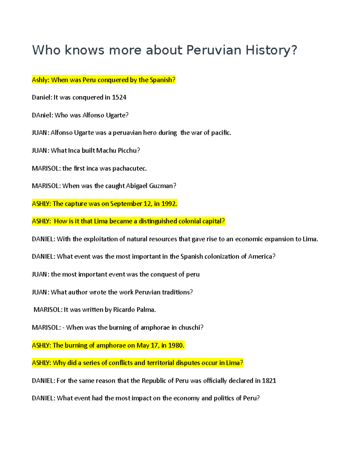 Conversation - nose - Who knows more about Peruvian History? Ashly ...