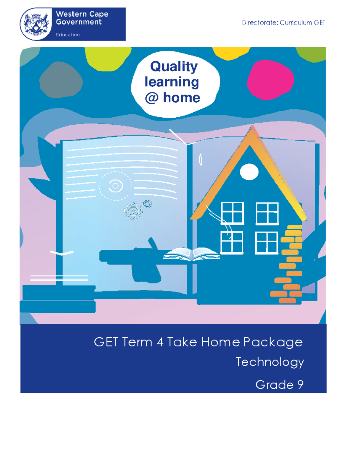 Take Home Pack Gr. 9 Technology T4 - Directorate: Curriculum GET ...