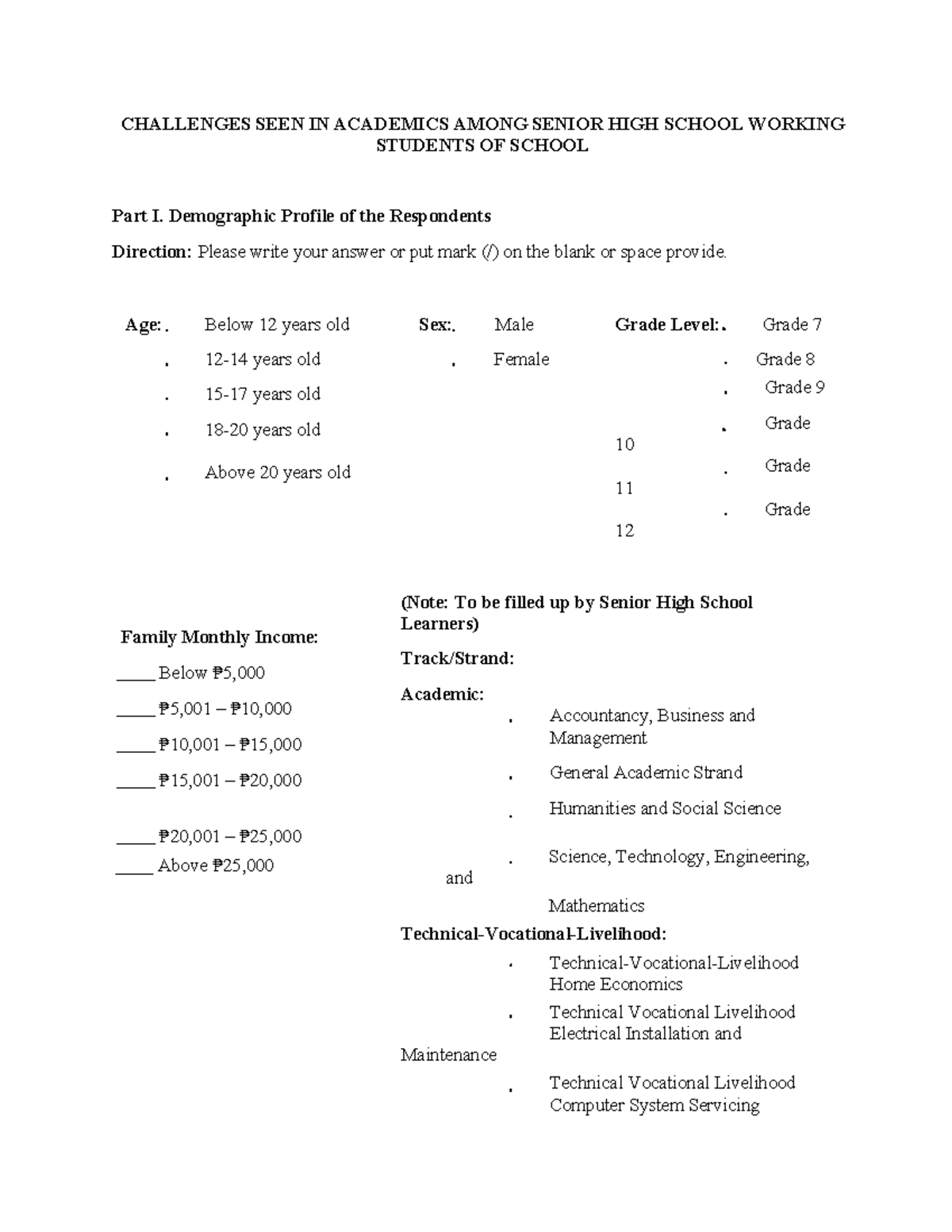 Questionnaire - CHALLENGES SEEN IN ACADEMICS AMONG SENIOR HIGH SCHOOL ...