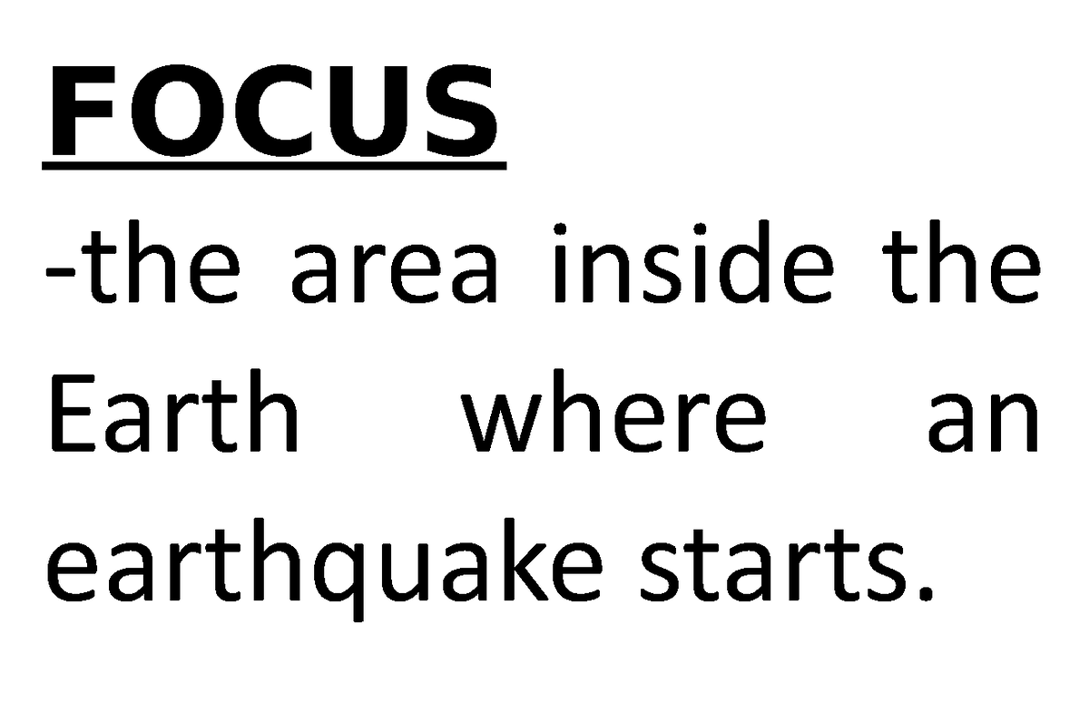 Focus epicenter - FOCUS -the area inside the Earth where an earthquake ...