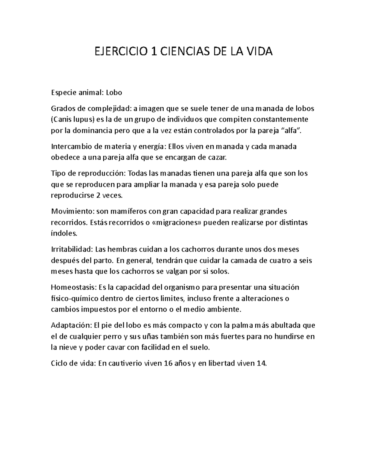 Ejercicio 1 Ciencias DE LA VIDA - EJERCICIO 1 CIENCIAS DE LA VIDA Especie animal: Lobo Grados de ...