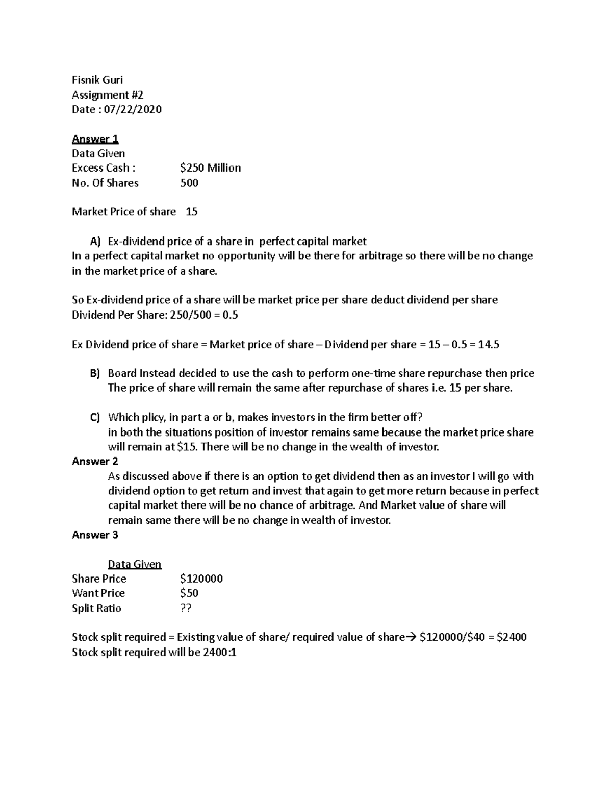 Assignment #2 4610 - Fisnik Guri Assignment # Date : 07/22/ Answer 1 Data Given Excess Cash ...