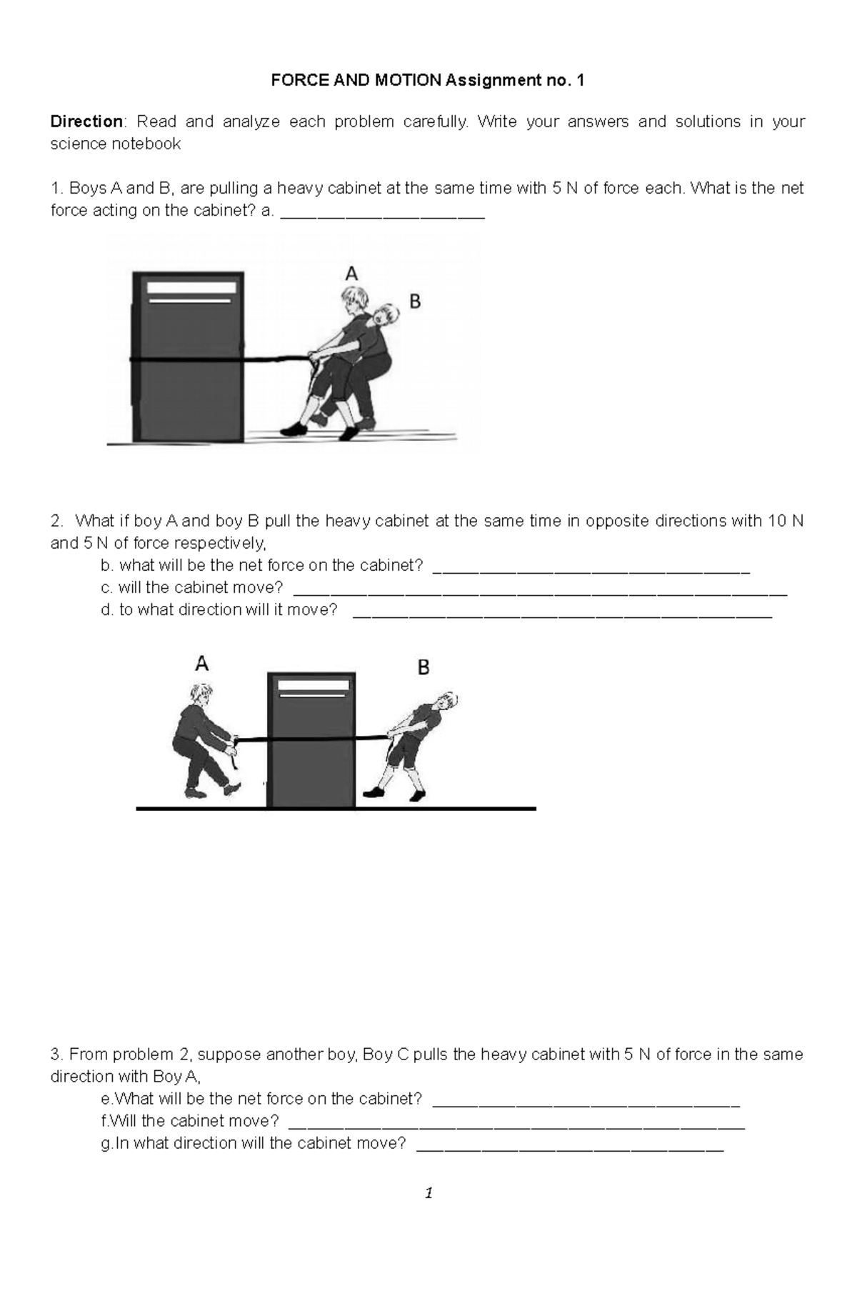 Quiz 1 - QUIZ - FORCE AND MOTION Assignment no. 1 Direction : Read and ...