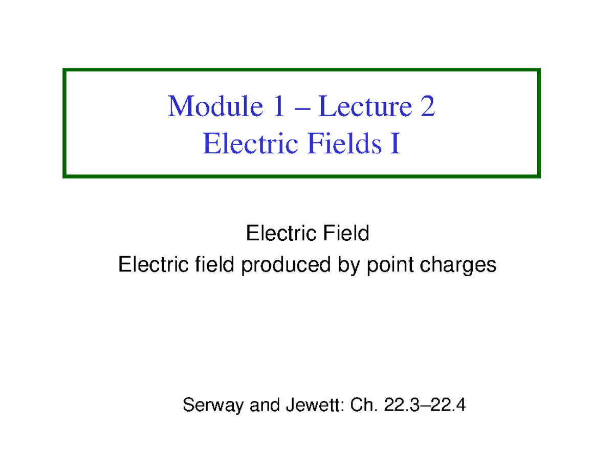 Module-1-L2-Electric Field-I-(M1-L2)-Video-Ave - Module 1 – Lecture 2 ...