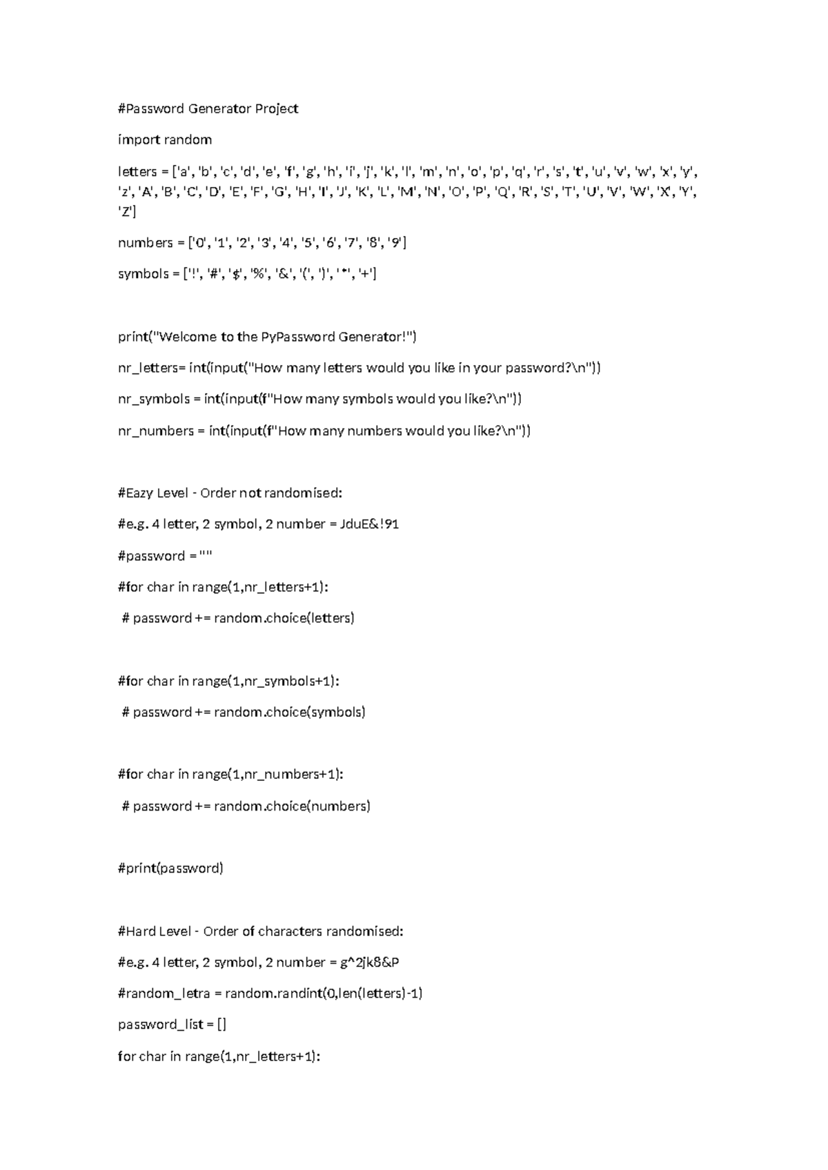 Password Generator Project - #Password Generator Project import random letters = ['a', 'b', 'c ...