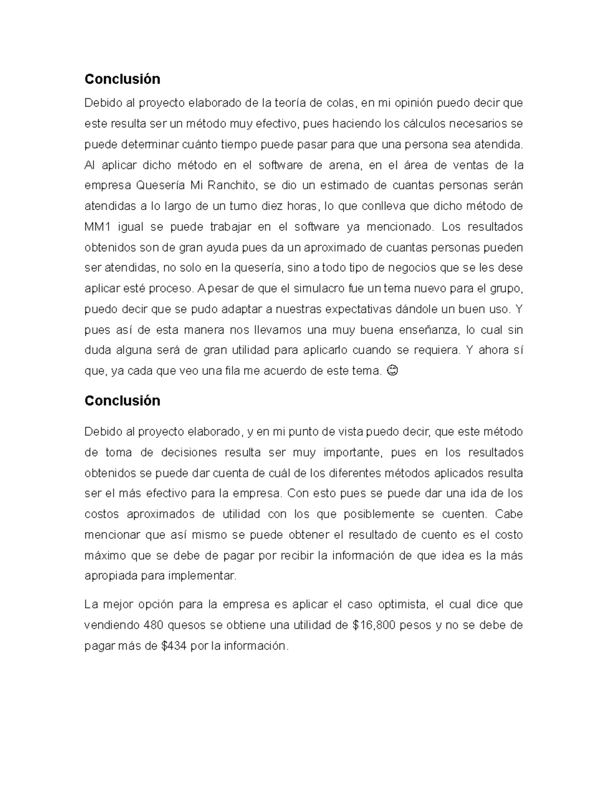 Conclusión - bonita materia - Conclusión Debido al proyecto elaborado ...