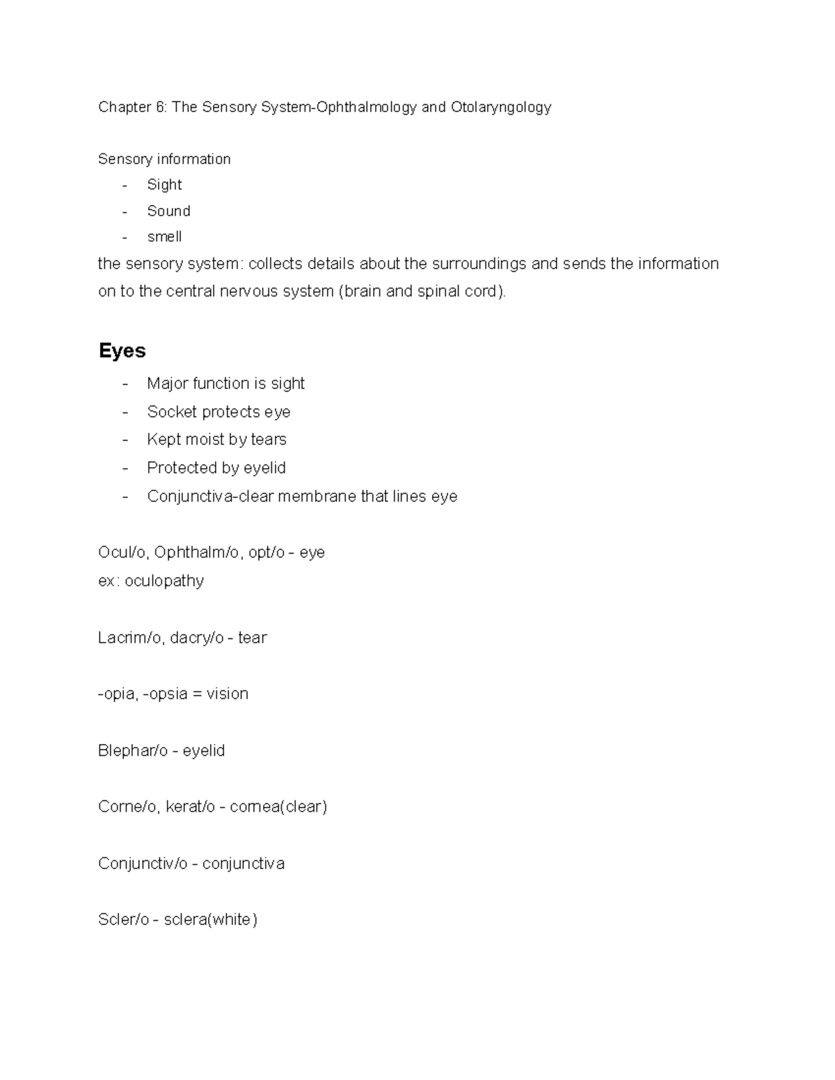 Chapter 6 medical terminology notes - Chapter 6: The Sensory System ...