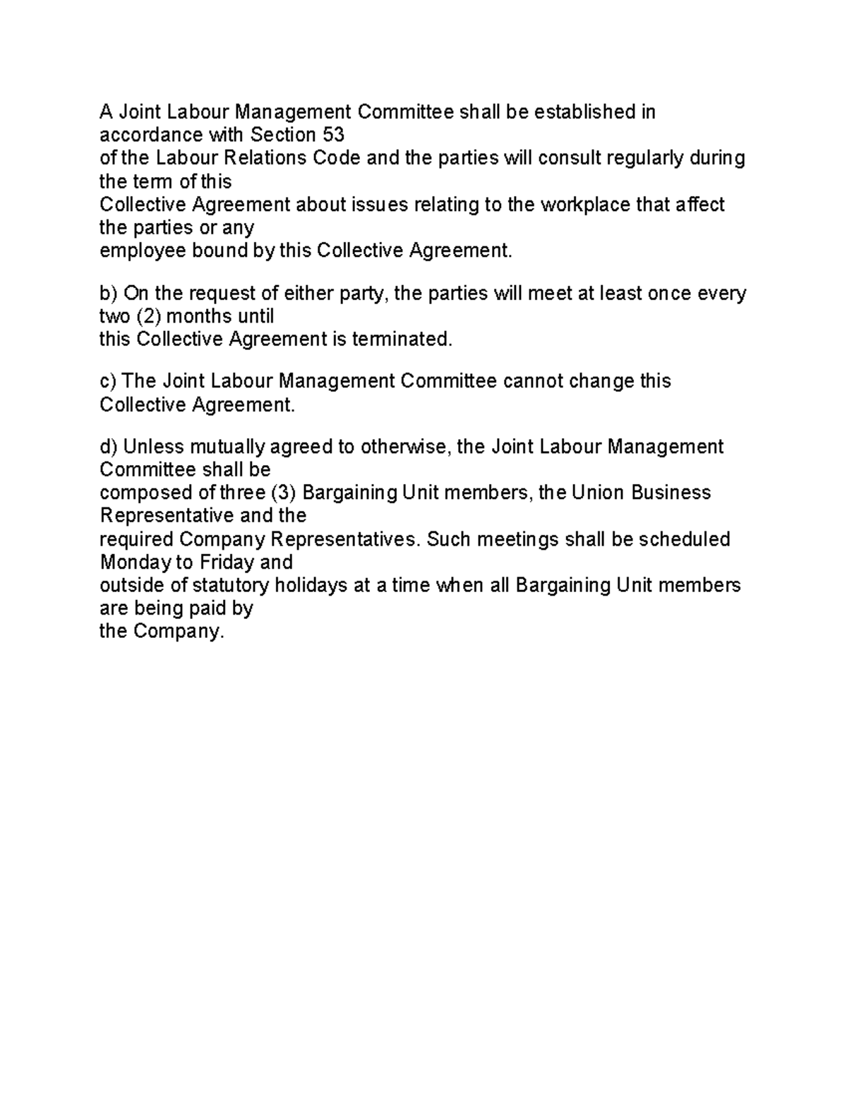 A Joint Labour Management Committee shall be established in accordance ...