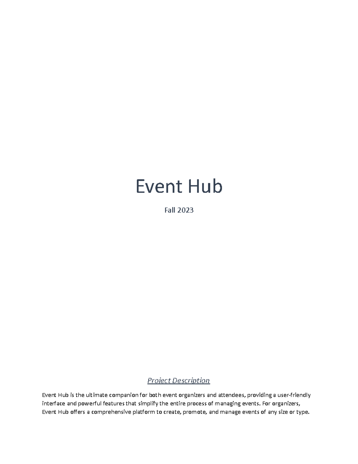 Event Hub Sypnosis - Fake - Event Hub Fall 2023 Project Description ...