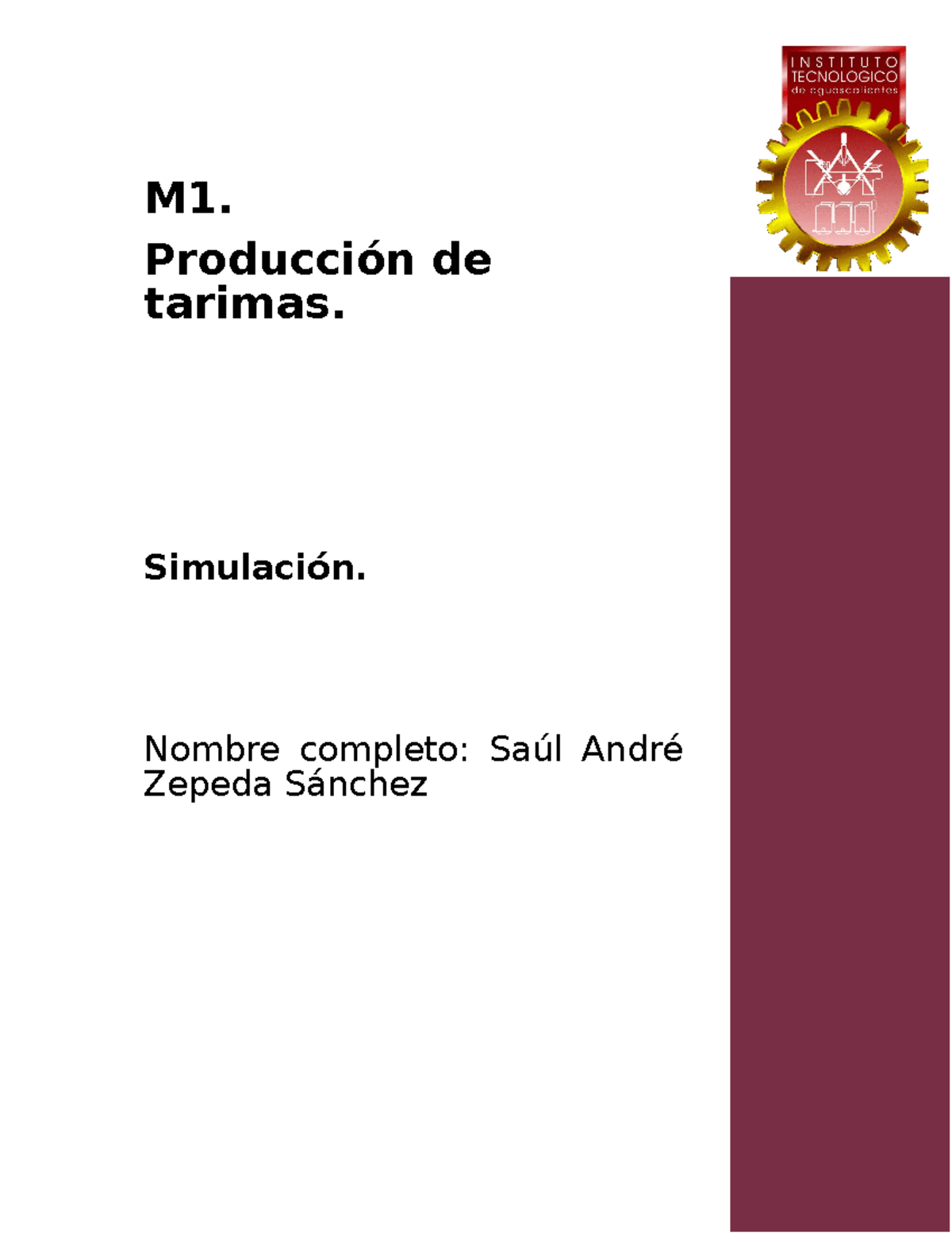 M1. Producción de Tarimas - M1. Producción de tarimas. Simulación ...