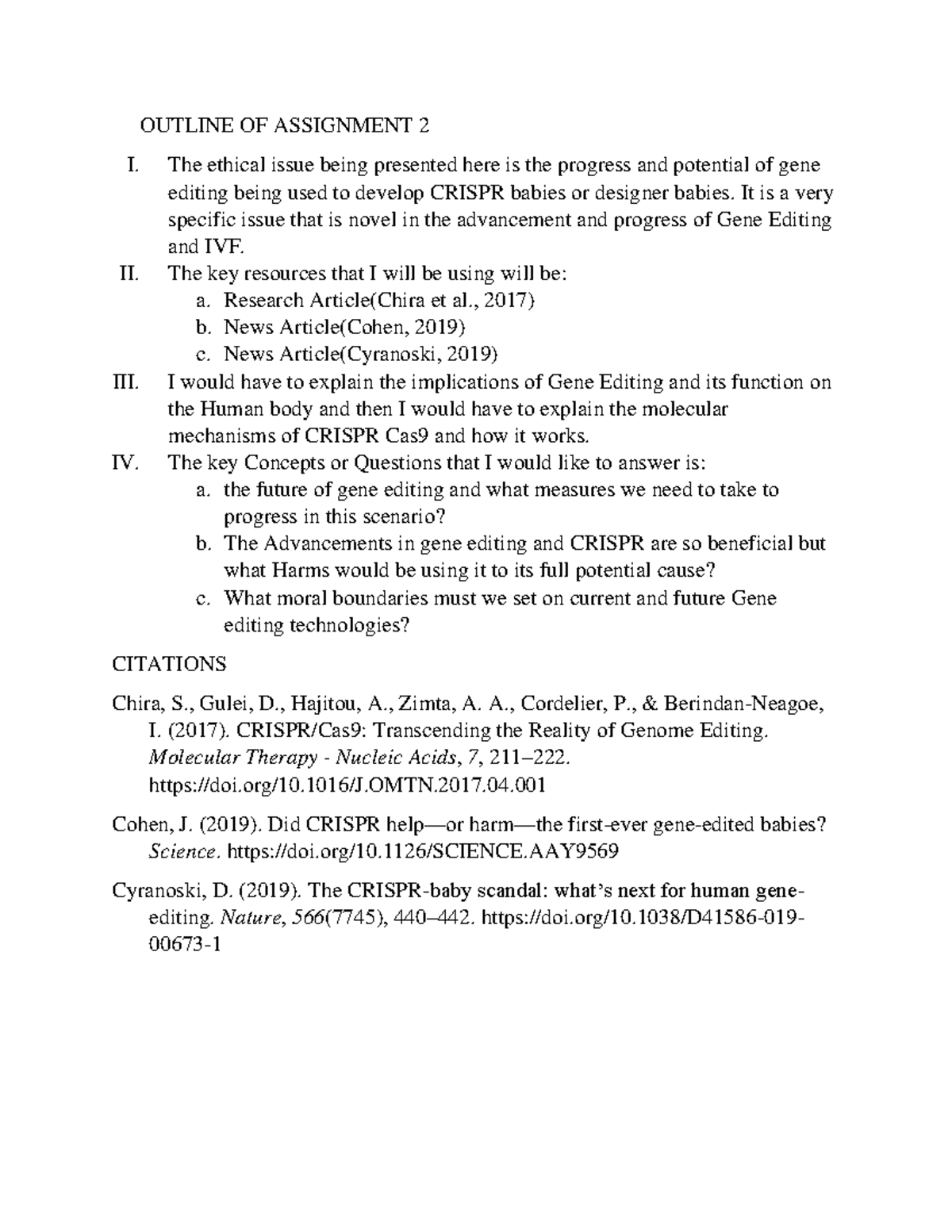Outline OF Assignment 2 - OUTLINE OF ASSIGNMENT 2 I. The ethical issue ...