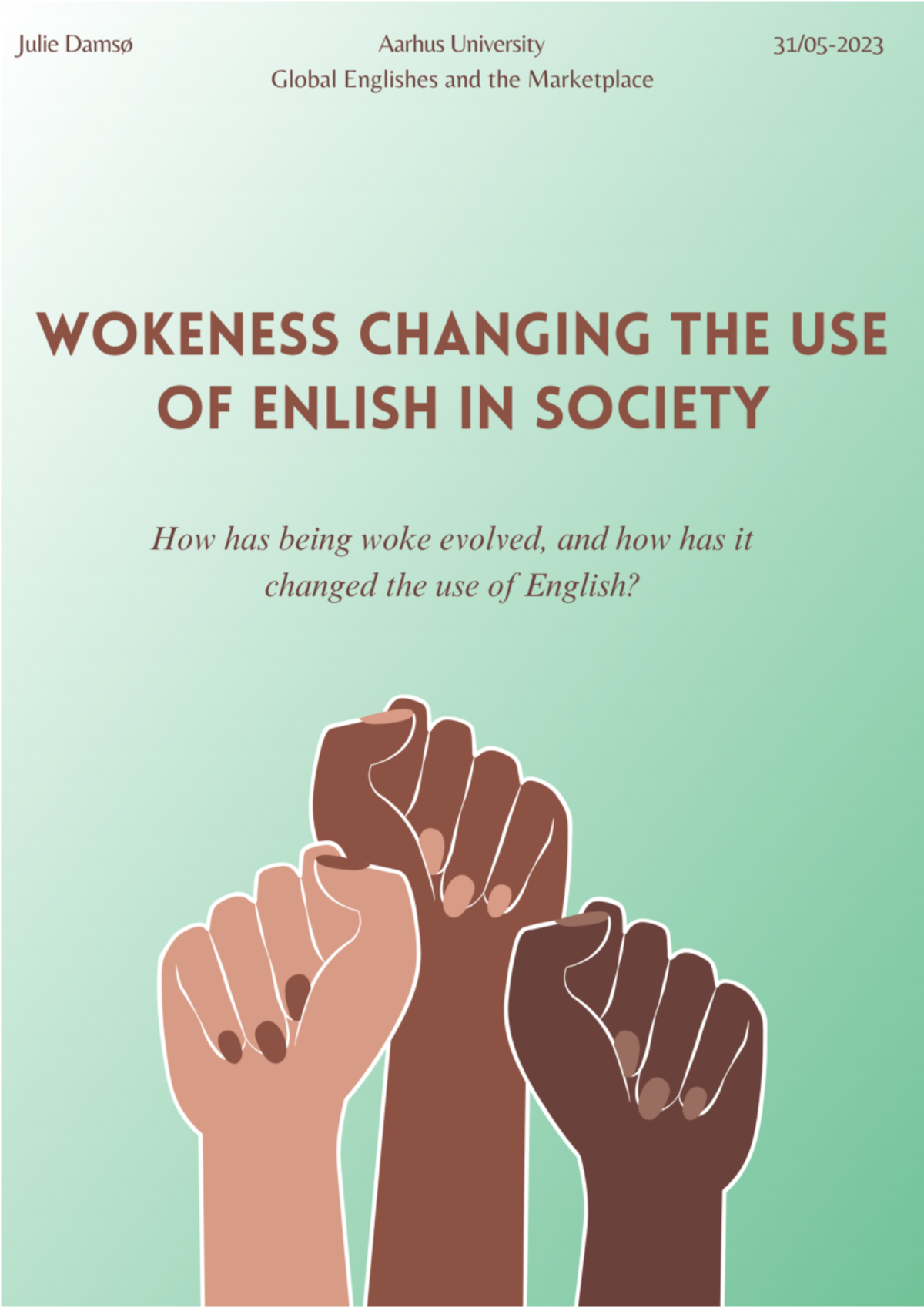 Wokeness effecting the English language - Global Englishes and the ...
