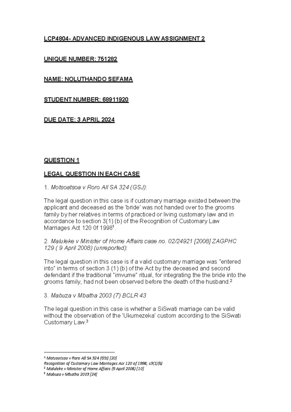 LCP4804 Asignment 2 - LCP4804- ADVANCED INDIGENOUS LAW ASSIGNMENT 2 UNIQUE NUMBER: 751282 NAME ...