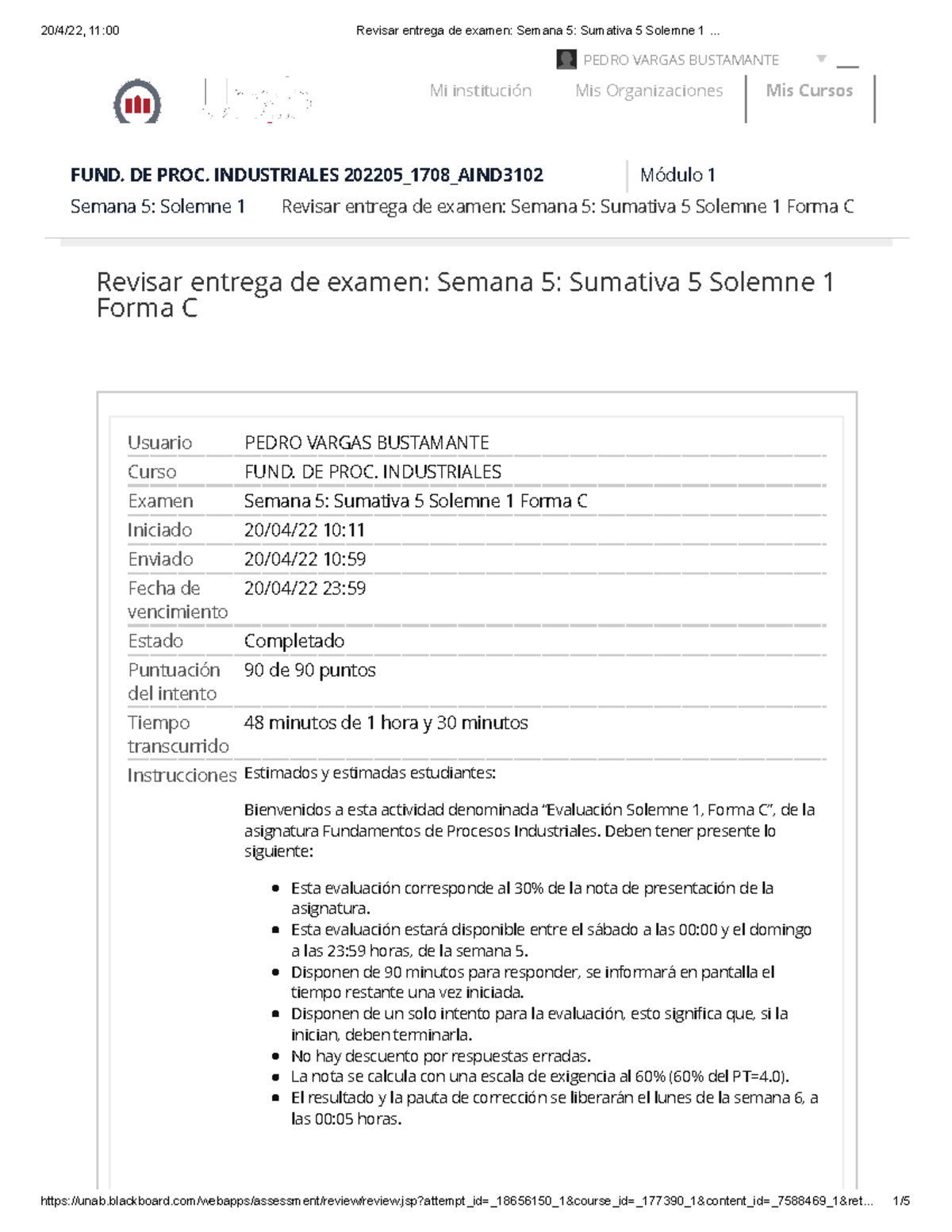 Revisar entrega de examen Semana 5 Sumativa 5 Solemne 1 FPI UNAB - FUND. DE PROC. INDUSTRIALES ...
