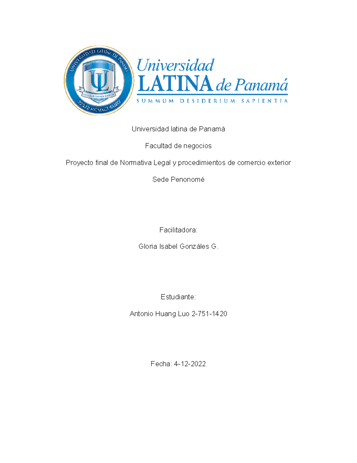 Proyecto final de normativa legal - Universidad latina de Panamá Facultad de negocios Proyecto ...