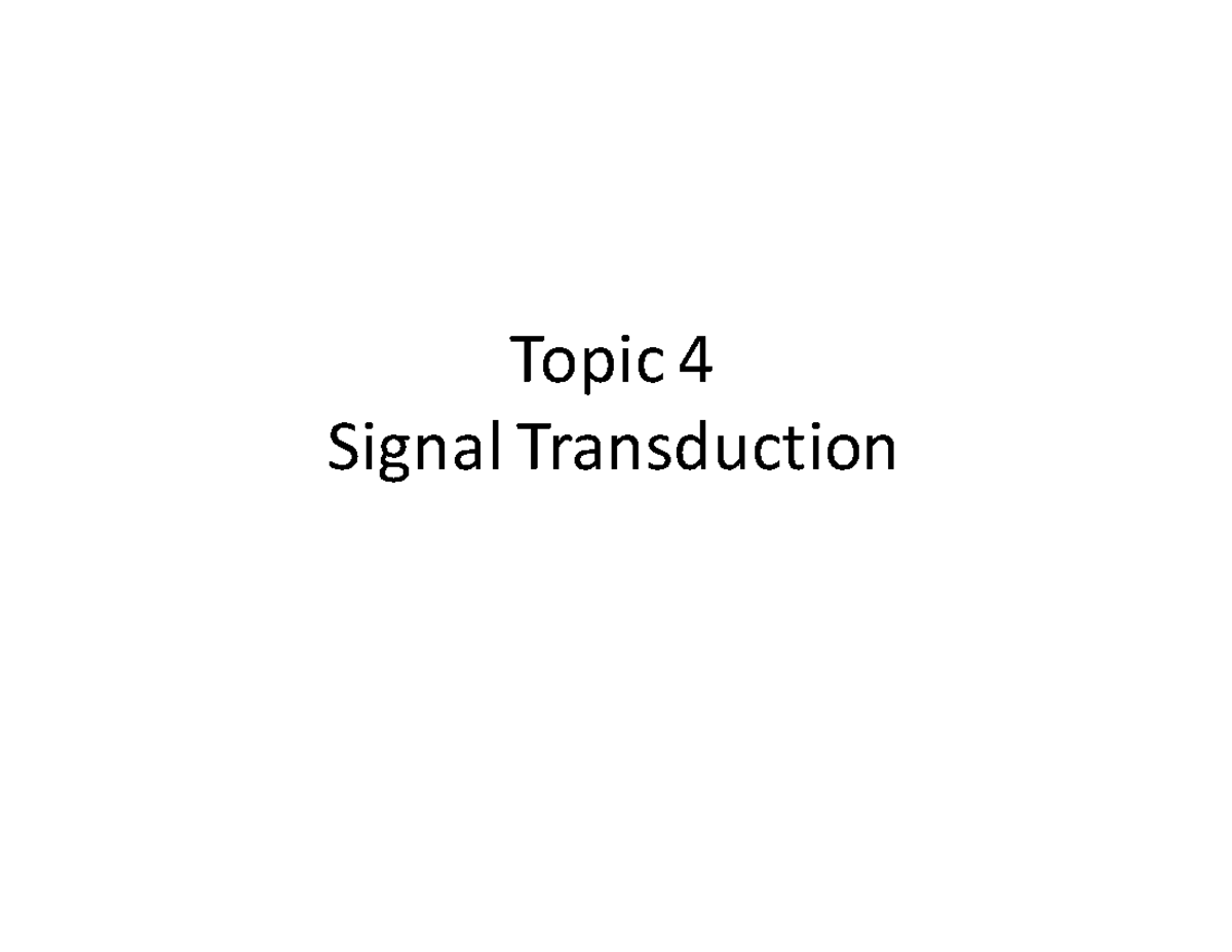 MCB2050 (F20) Topic 4 - Lecture 1 - Topic Signal Transduction Chapter ...