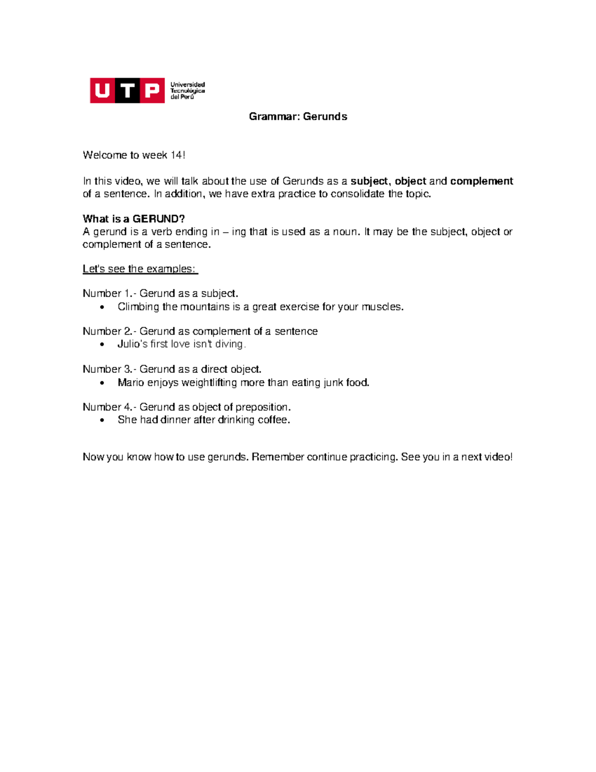 Week 14 - Script - Grammar Gerunds - Grammar: Gerunds Welcome to week ...